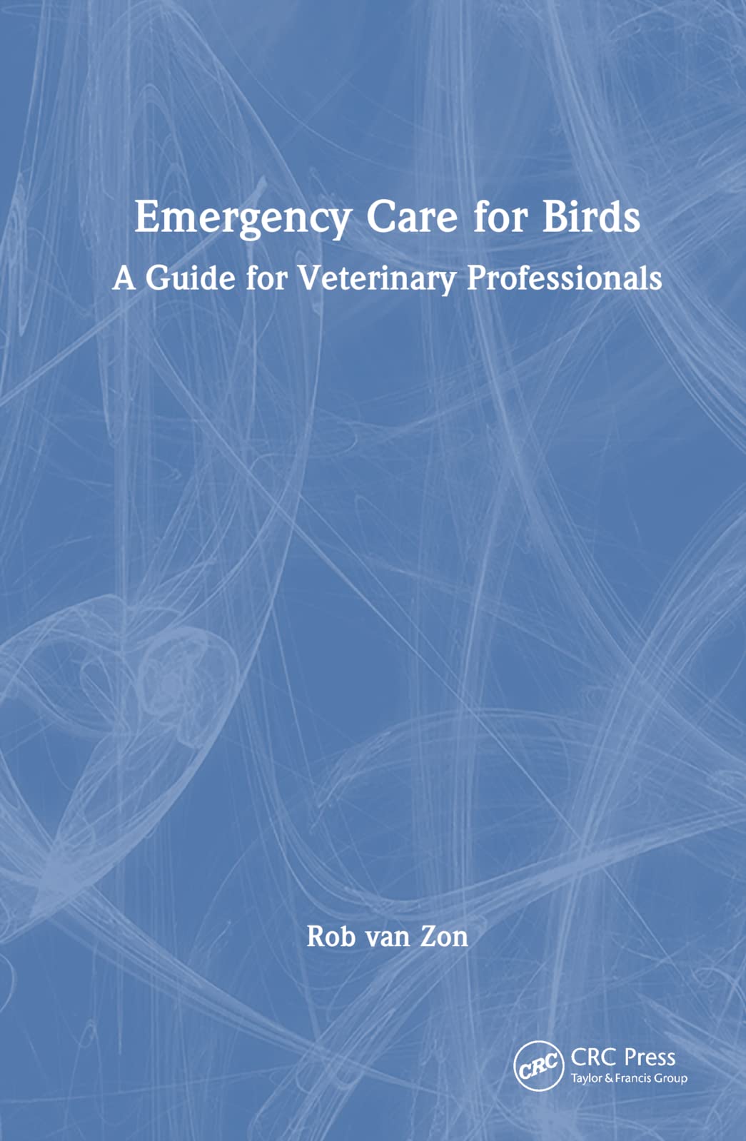 Amazon.com: Emergency Care for Birds: A Guide for Veterinary ...