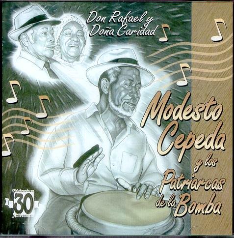 Modesto Cepeda Y Los Patriarcas De La Bomba - Amazon.com Music