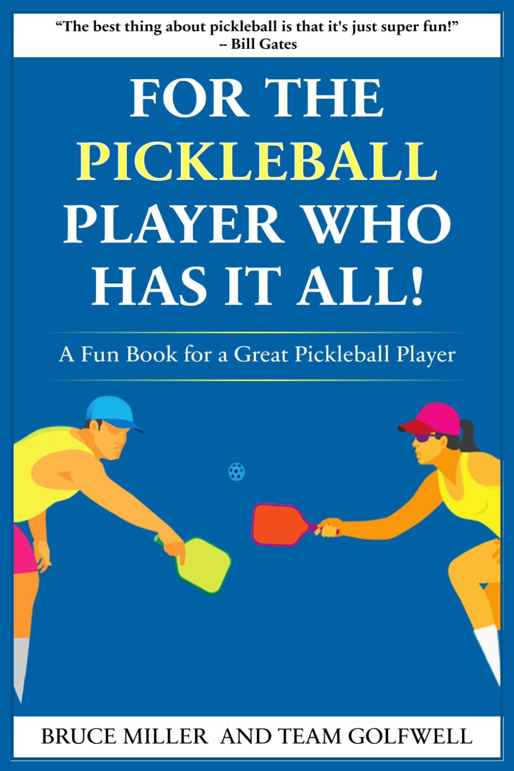 For a Pickleball Player Who Has It All!: A Fun Book for a Great ...