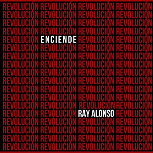 Revolución (feat. Ray Alonso) by Enciende on Amazon Music - Amazon.com