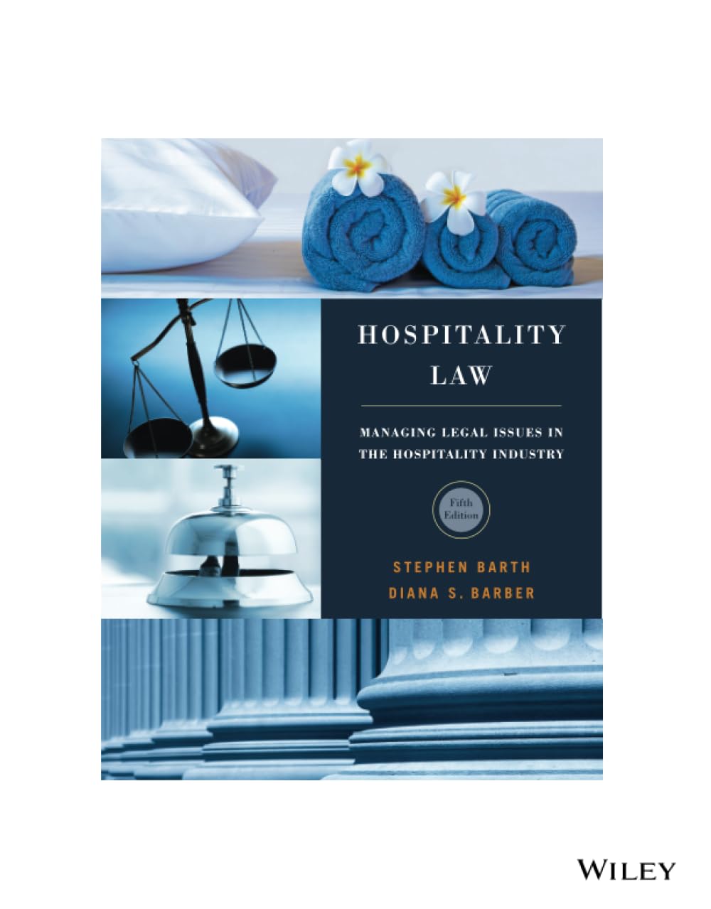 Hospitality Law: Managing Legal Issues in the Hospitality Industry ...
