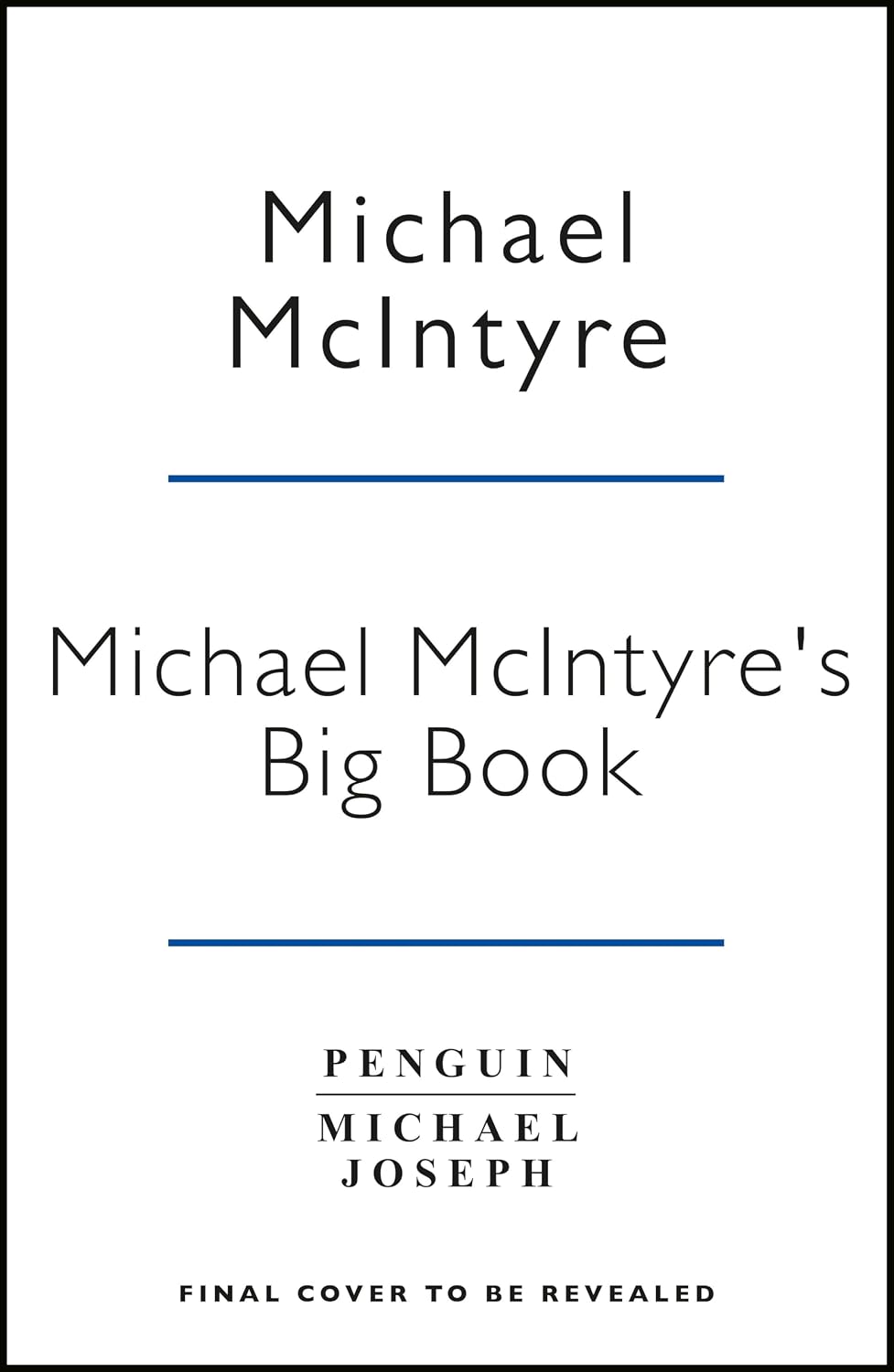 Michael McIntyre's Big Show's Big Book: The Official Book: Mcintyre ...