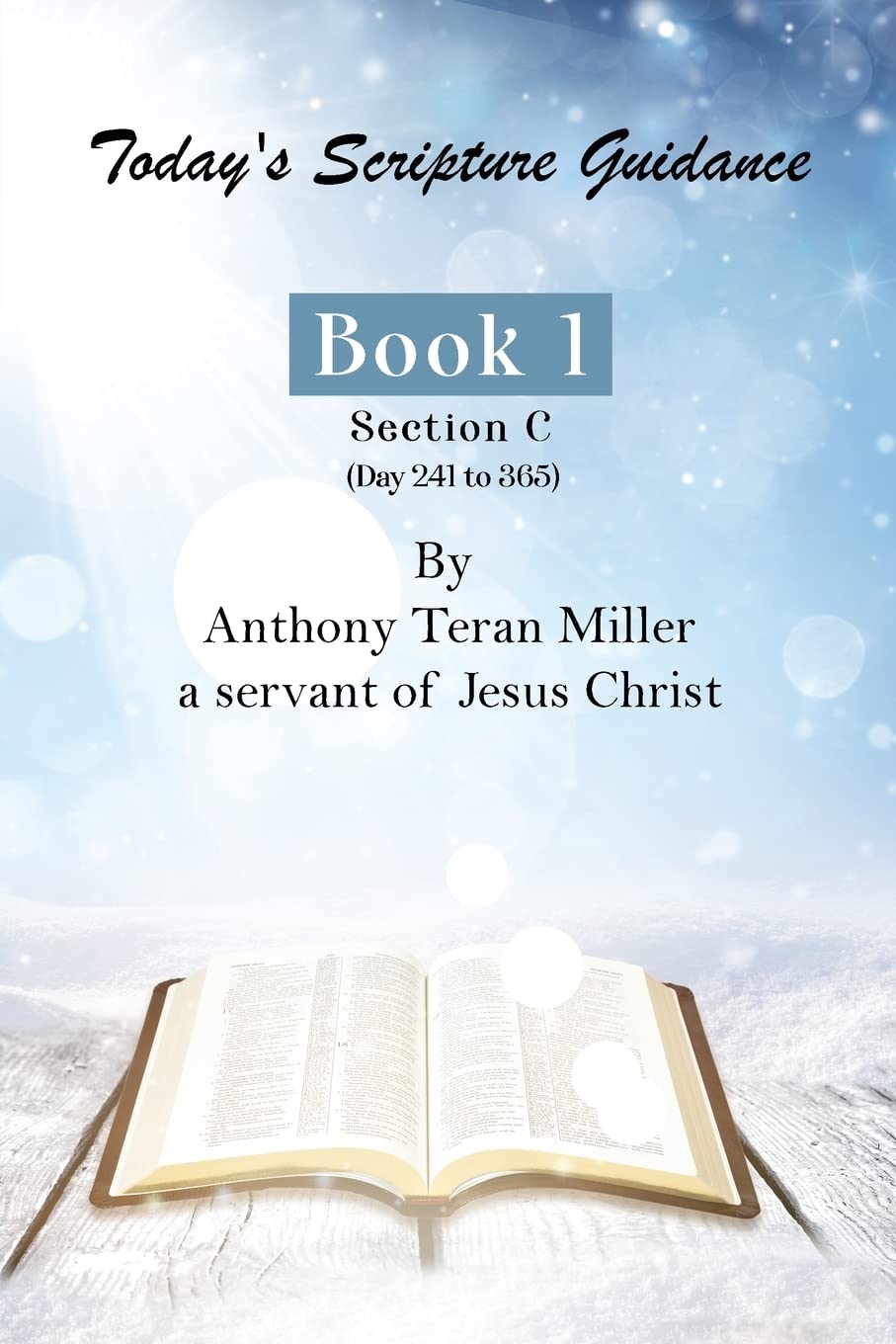 Today's Scripture Guidance: Book 1 Section C: Miller, Anthony Teran ...