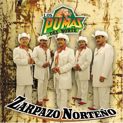 Pumas del Norte - Zarpazo Norteno - Amazon.com Music
