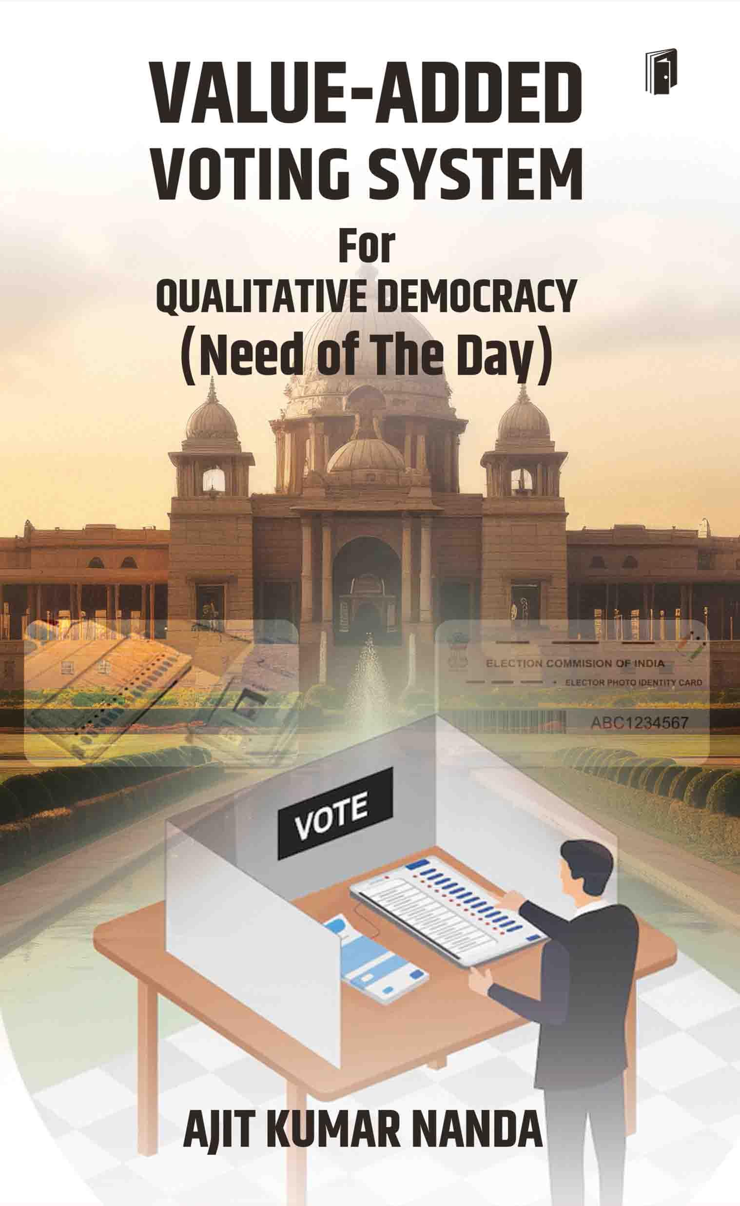 Buy VALUE-ADDED VOTING SYSTEM FOR QUALITITIVE DEMOCRACY Book Online at ...