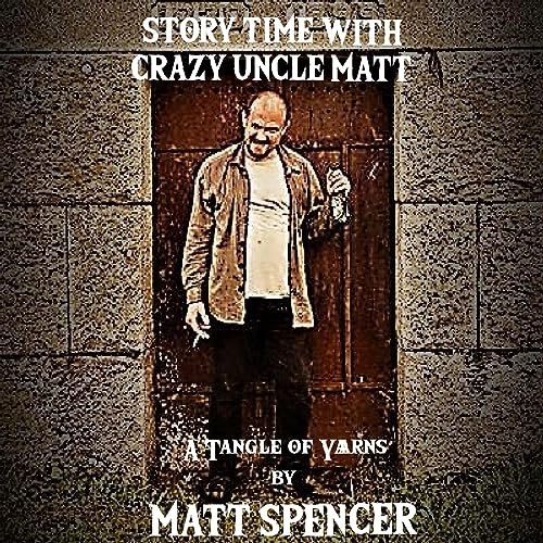 Amazon.com: Story Time with Crazy Uncle Matt: A Tangle of Yarns ...