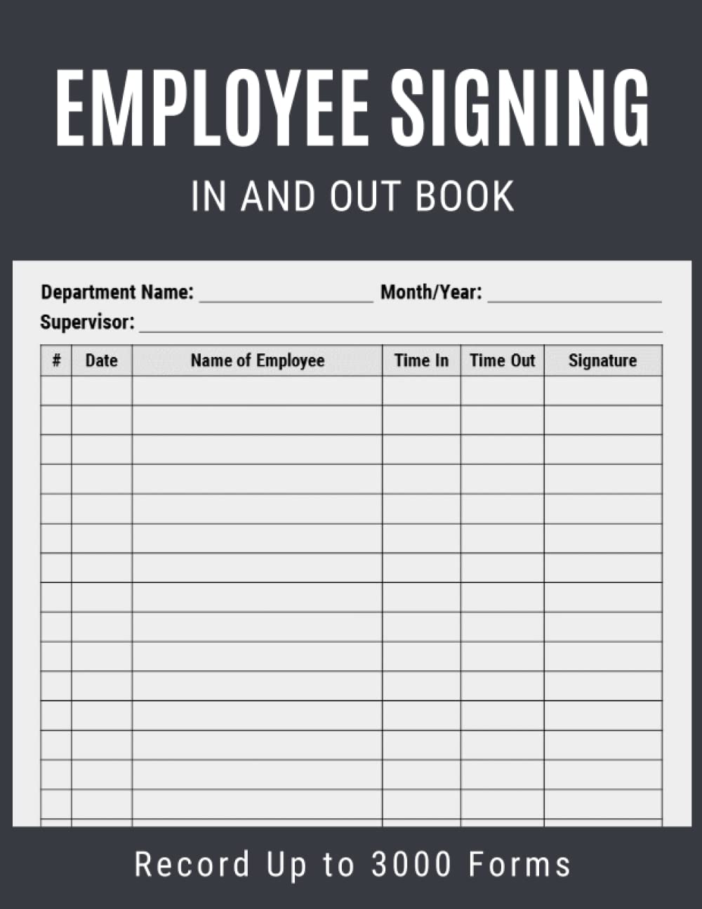 Employee Signing in and Out Book: Staff Sign in and Out Log Book ...