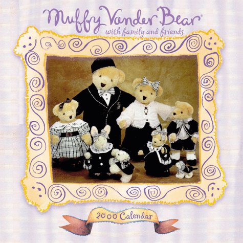 Muffy Vander Bear With Family and Friends: 2000 Calendar: 9780811823289 ...