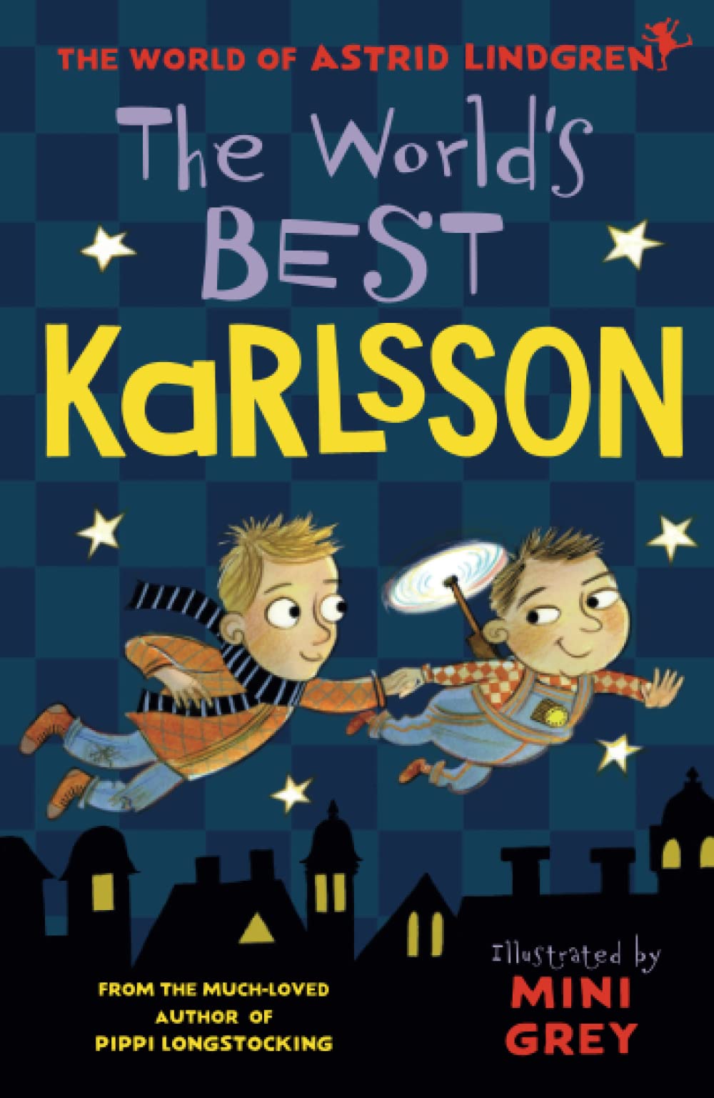 The World's Best Karlsson: Lindgren, Astrid, Grey, Mini: 9780192776358 ...
