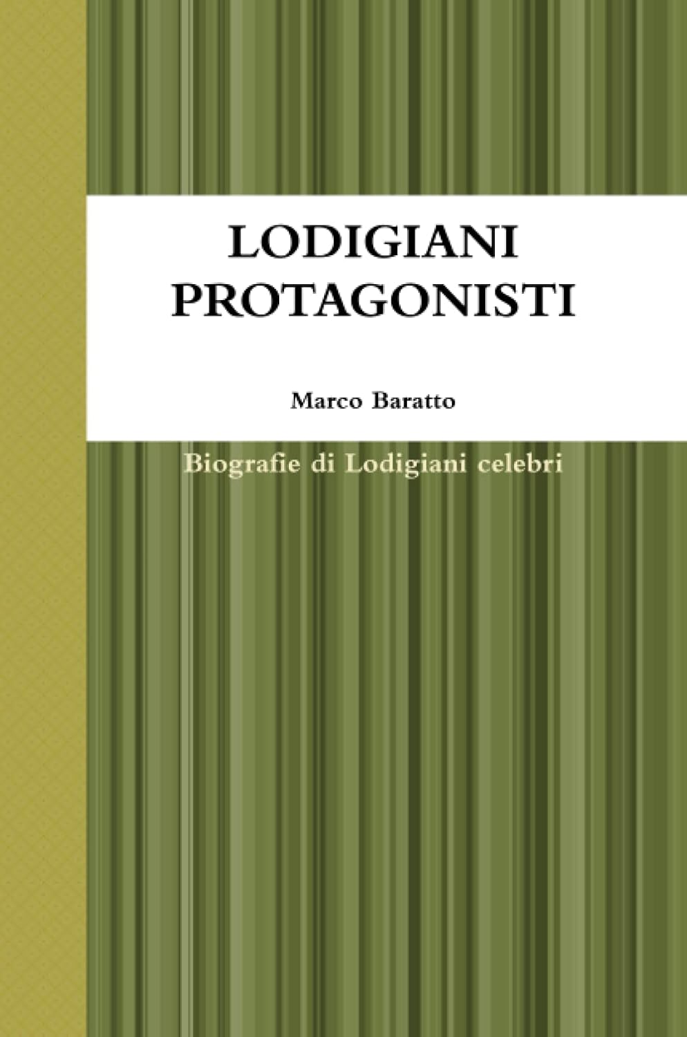 Amazon.com: LODIGIANI PROTAGONISTI (Italian Edition): 9781446678756 ...