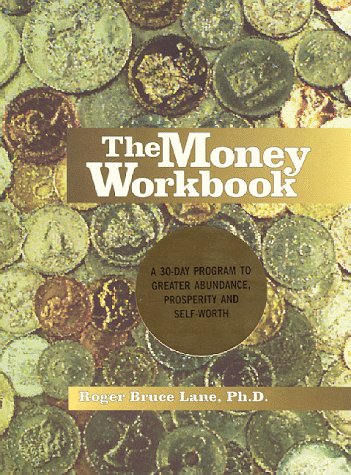 The Money Workbook: Lane, Roger B.: 9781888388008: Amazon.com: Books