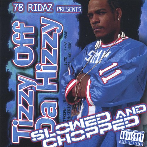 Amazon MusicでTizzyのOff Da Hizzy (Slowed & Chopped)を再生する