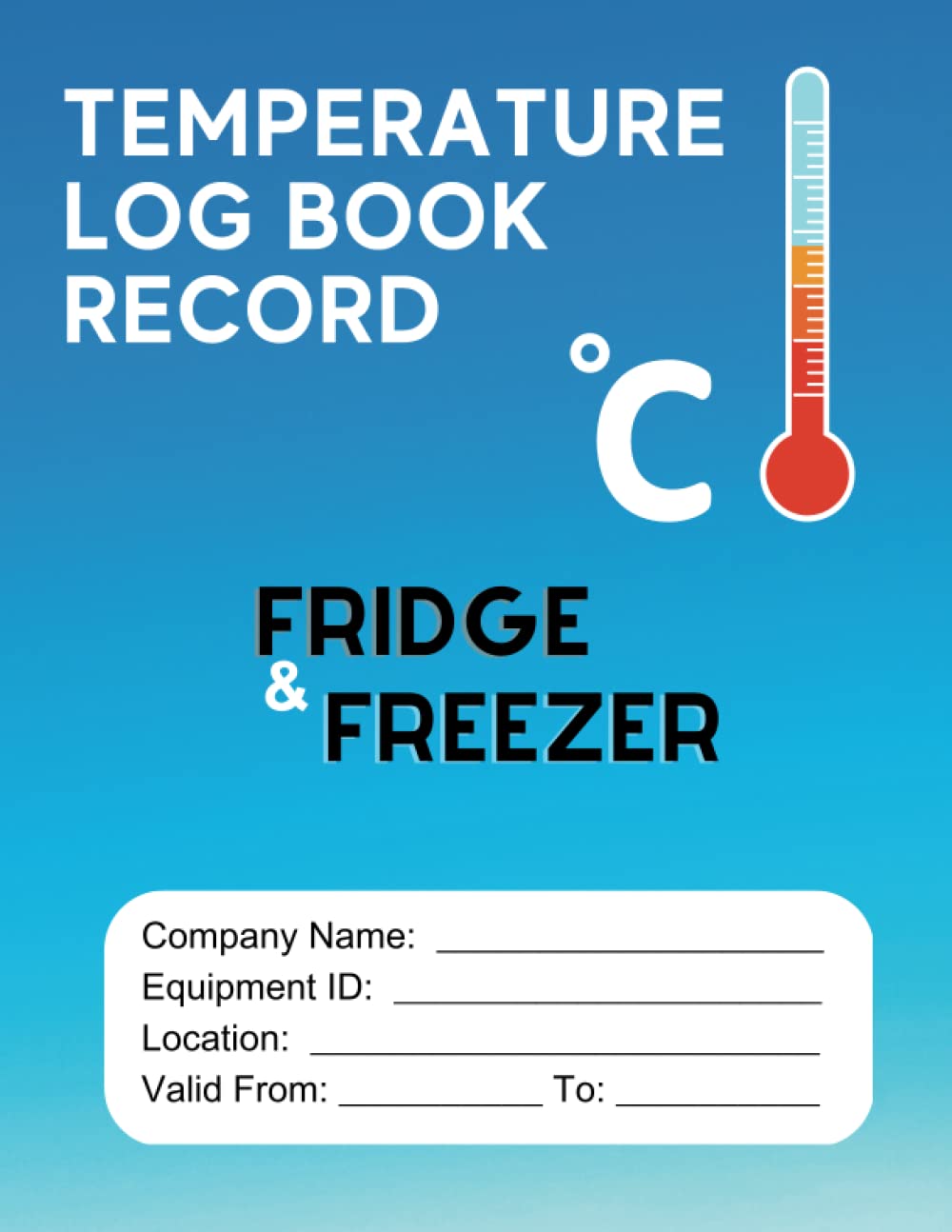 Buy Fridge Temperature Log Book: Fridge And Freezer Temperature ...