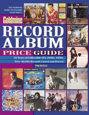 "Goldmine" Record Album Price Guide : Neely, Tim: Amazon.co.uk: Books