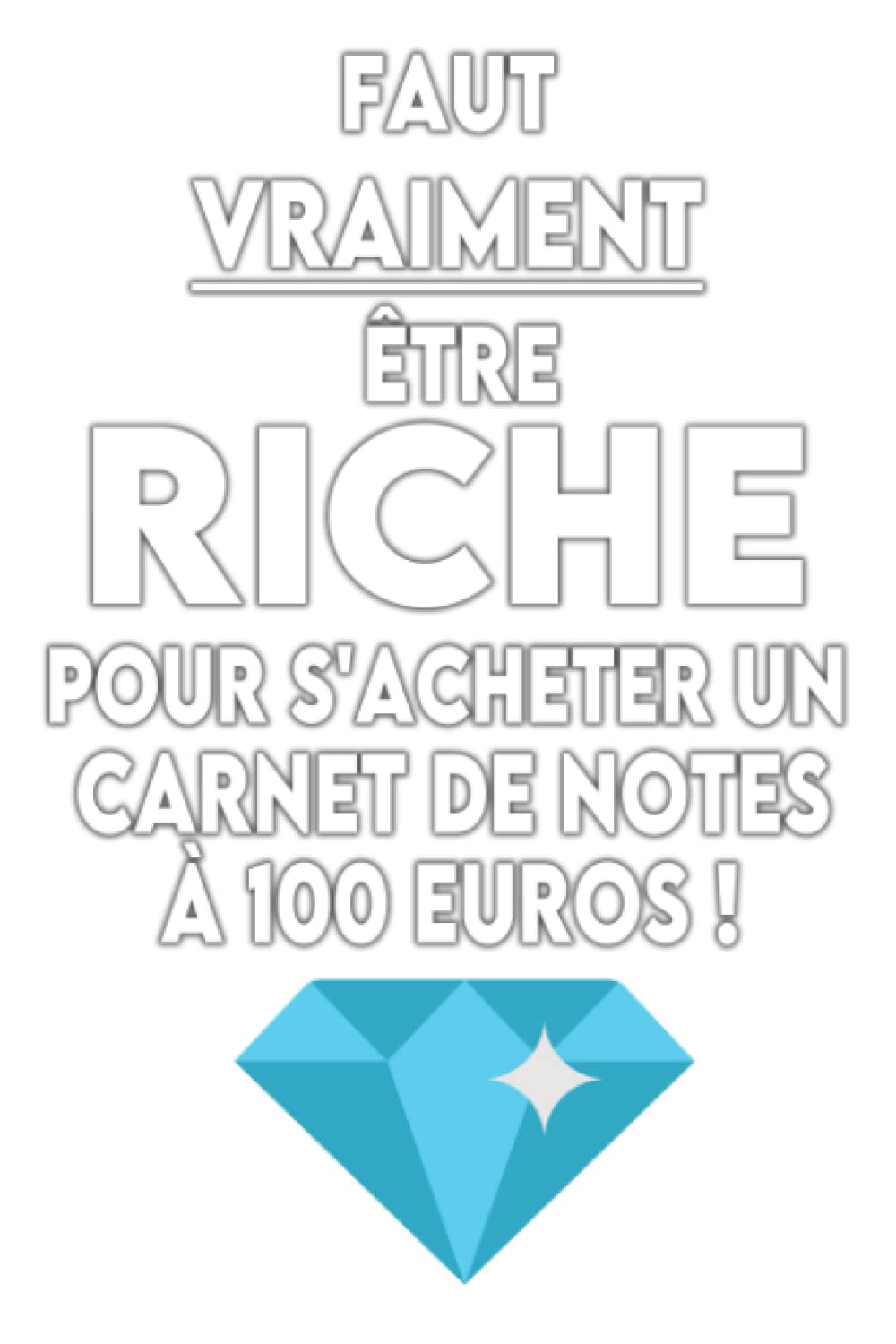 Faut Vraiment Etre Riche Pour Sacheter Un Carnet De Notes | Desertcart ...