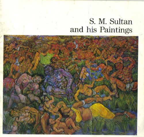 S.M. Sultan and His Paintings (Catalogue of the Exhibition Organized By ...