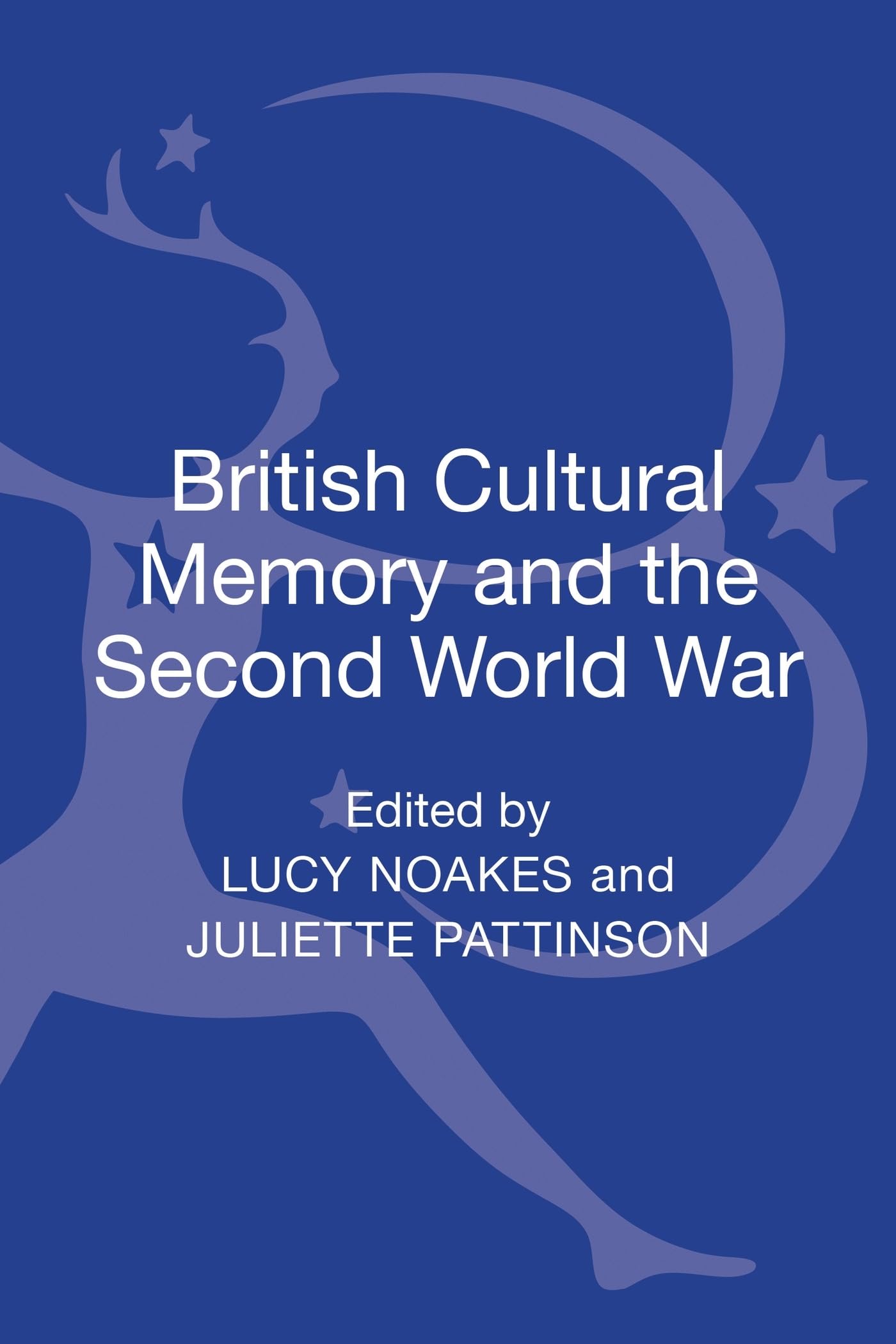 Amazon | British Cultural Memory and the Second World War | Noakes ...