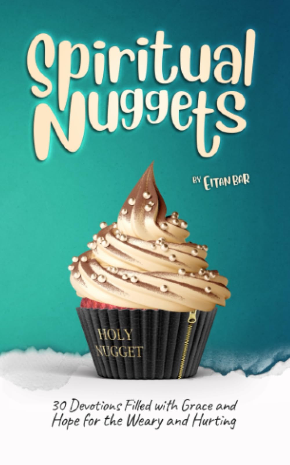 Spiritual Nuggets: 30 Devotions Filled with Grace and Hope for the ...