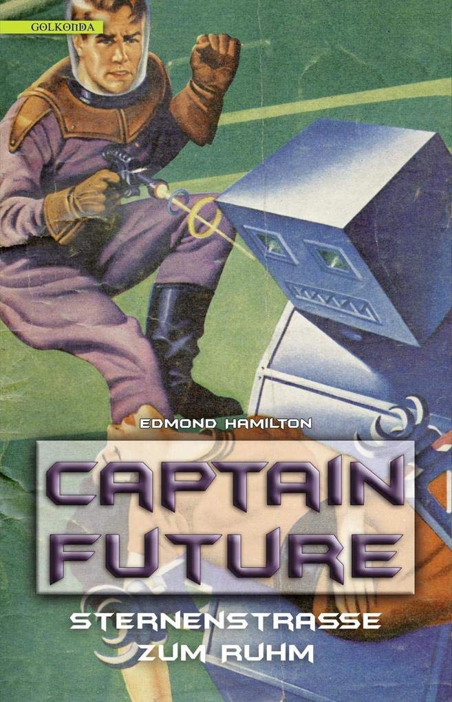 Amazon.com: Captain Future 6: Sternenstraße zum Ruhm: 9783944720630 ...