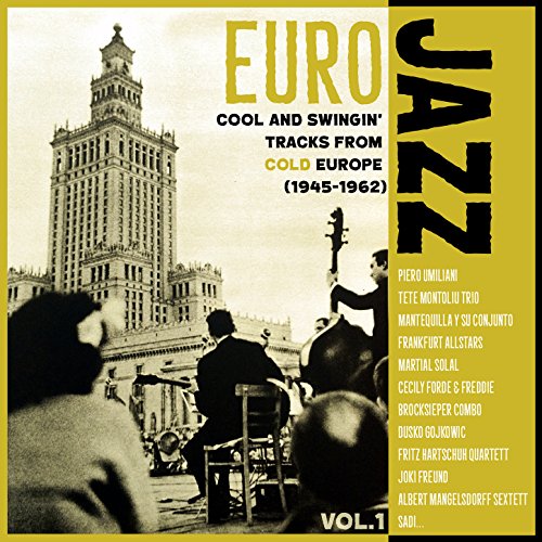 Play EURO JAZZ, Cool And Swing Tracks From Cold Europe (1940-1962) by ...