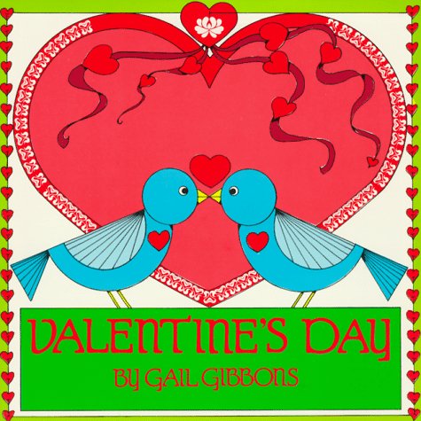 Valentine's Day: Gibbons, Gail: 9780823407644: Amazon.com: Books