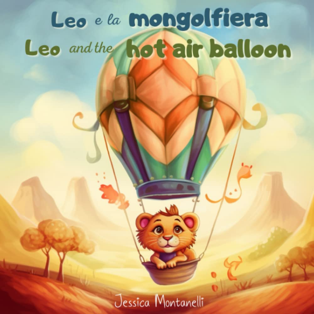 Leo e la Mongolfiera (Leo and the Hot Air Balloon): Storia Illustrata ...