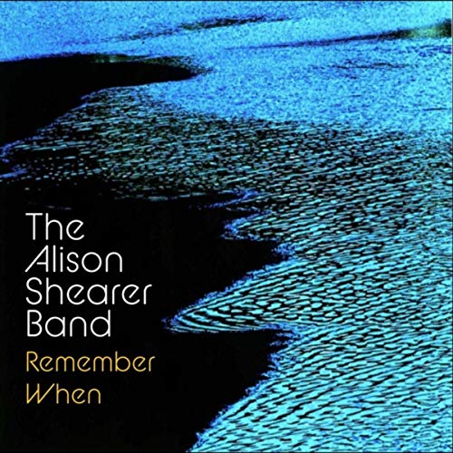 Remember When by The Alison Shearer Band on Amazon Music - Amazon.com