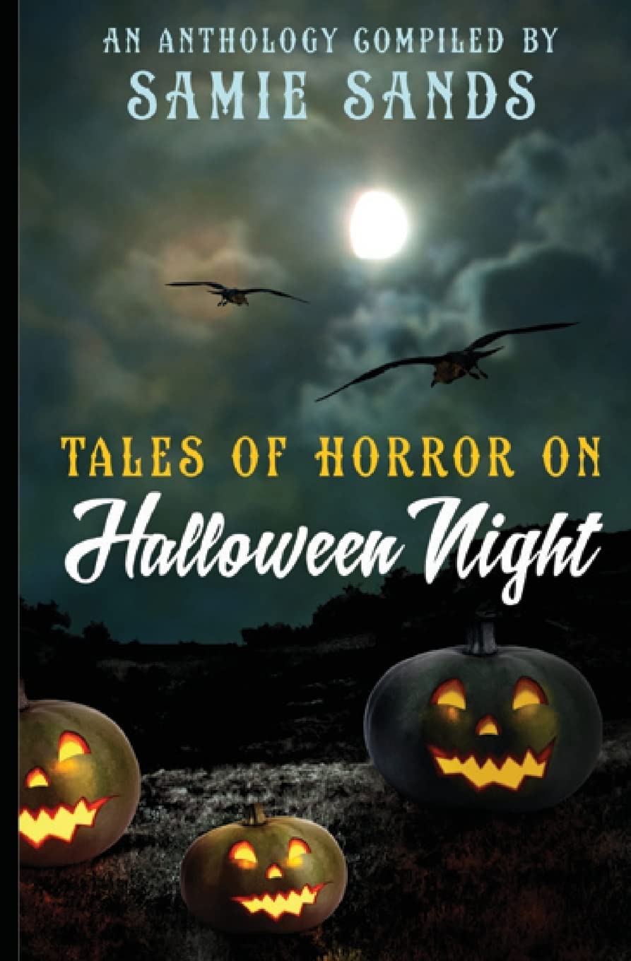 Tales Of Horror On Halloween Night: Sands, Samie, Hall, Kevin S, Kuch ...