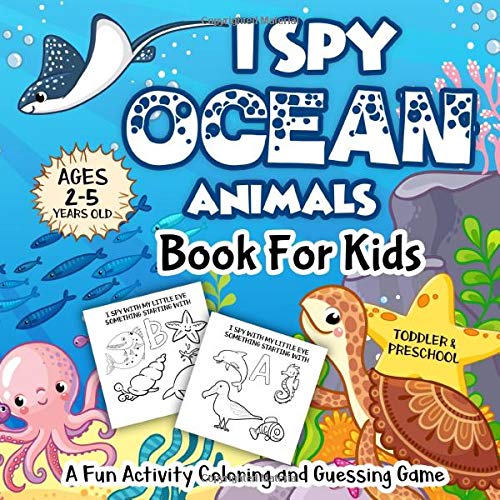 I Spy Ocean Animals Book for Kids Ages 2-5: A Fun Activity Underwater ...