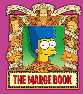 The Marge Book (The Simpsons Library of Wisdom) : Groening, Matt ...