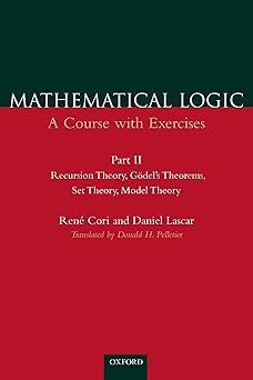 Amazon.com: Recursion Theory, Godel's Theorems, Set Theory, Model Theory (Mathematical Logic: A ...