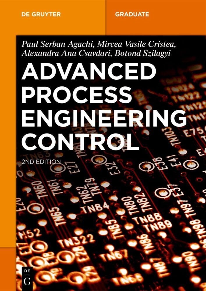 Advanced Process Engineering Control (De Gruyter Textbook): Agachi, Paul Serban, Cristea, Mircea ...