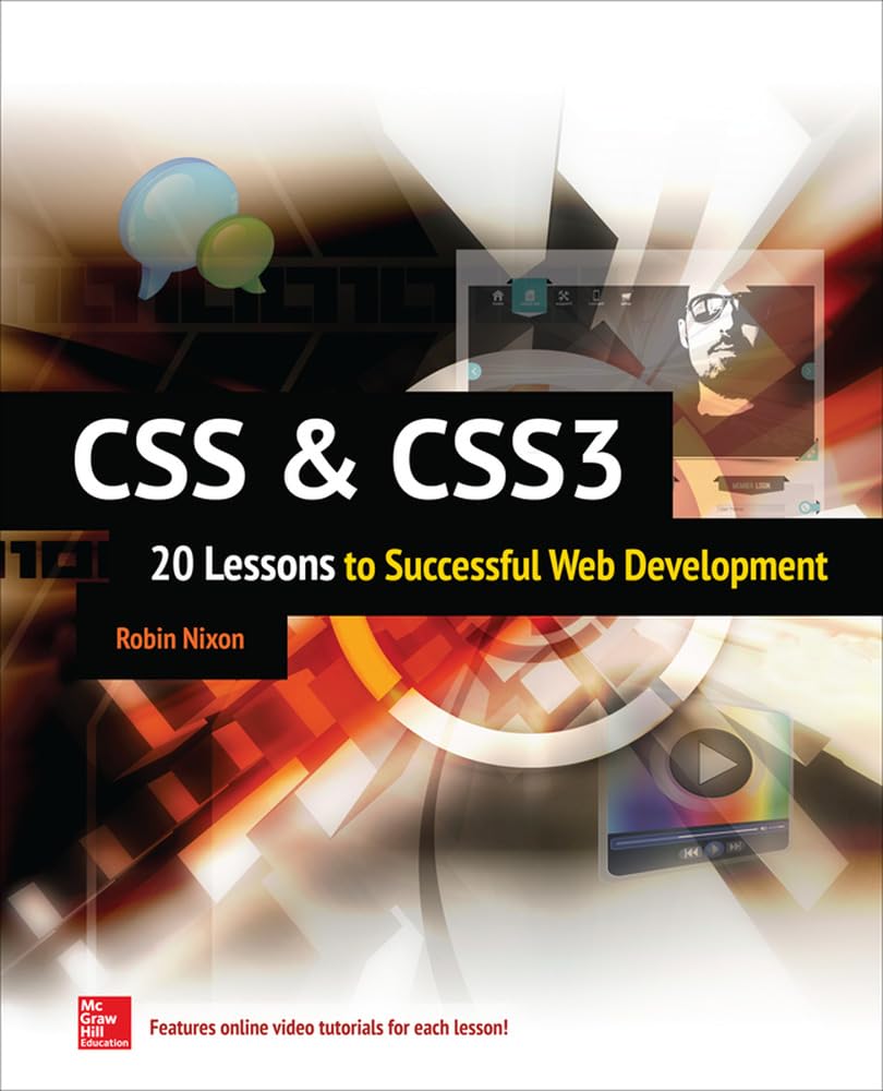 CSS & CSS3: 20 Lessons to Successful Web Development: Nixon, Robin: 9780071849968: Amazon.com: Books