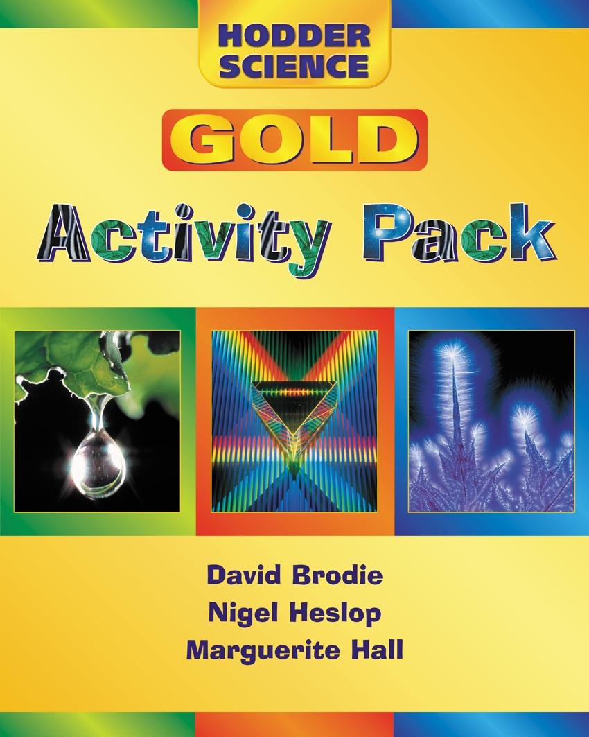 Hodder Science Gold Activity Pack (Hodder Science Gold Series) : Brodie ...