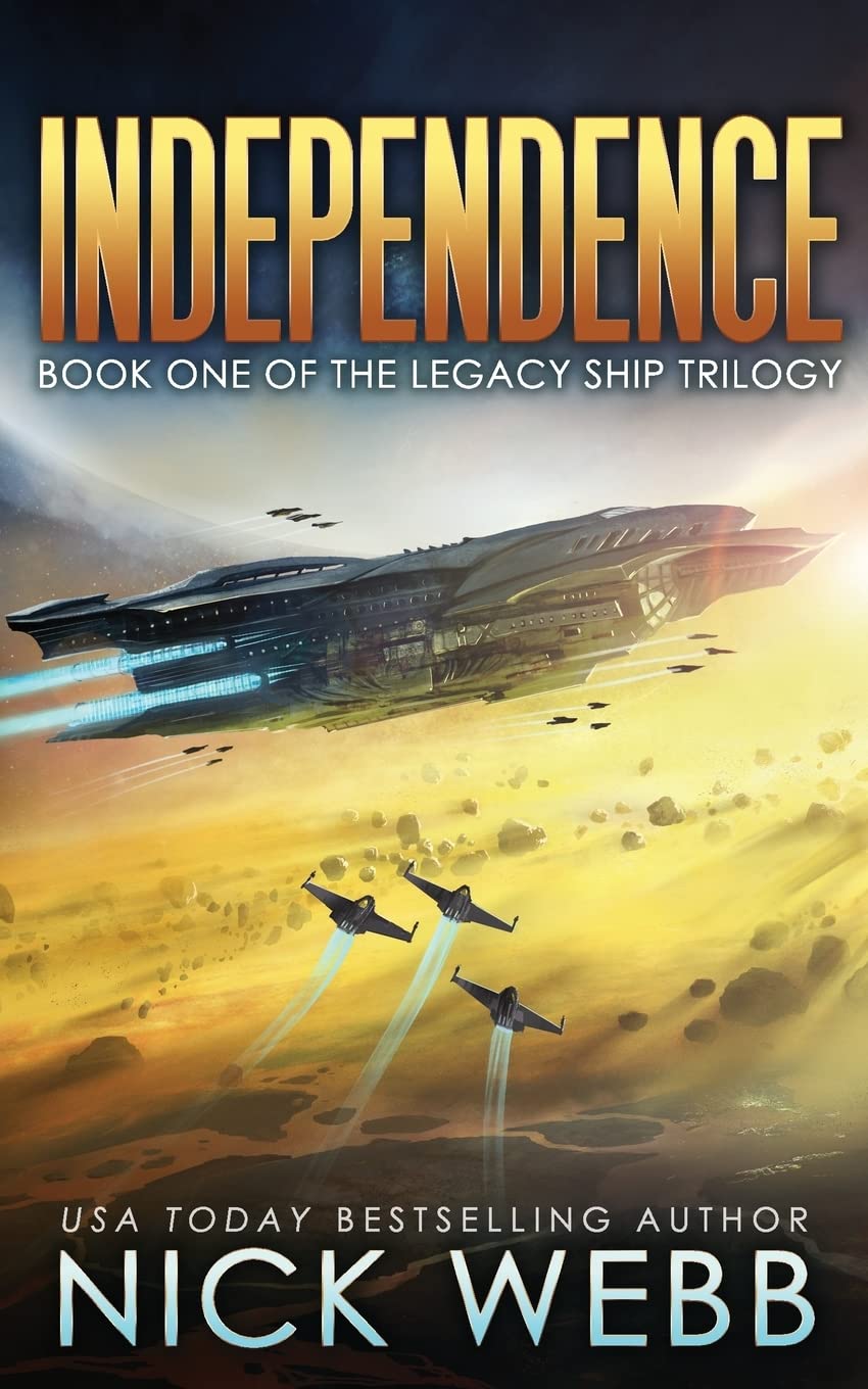Amazon.com: Independence: Book One of the Legacy Ship Trilogy (The ...