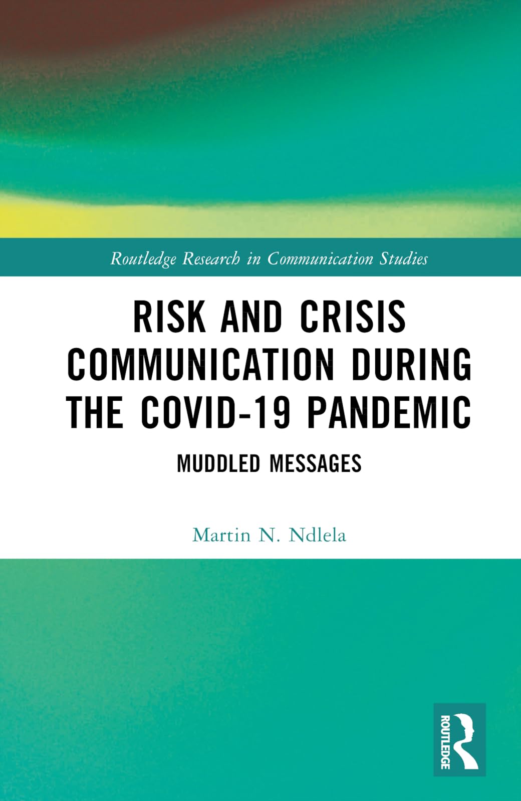 Buy Risk and Crisis Communication During the COVID-19 Pandemic: Muddled ...