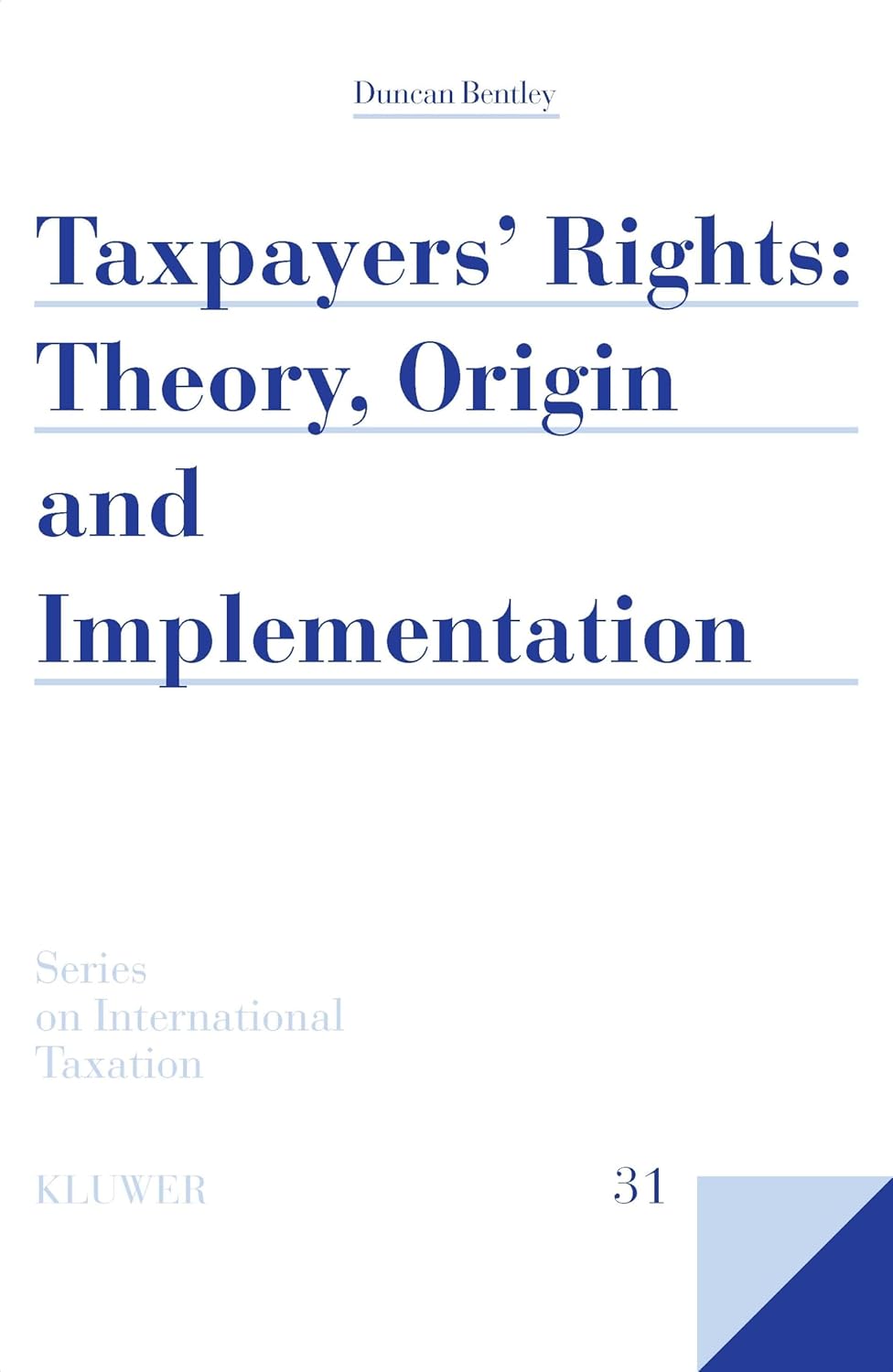 Amazon.com: Taxpayers Rights: Theory Origin and Implementation (Series ...
