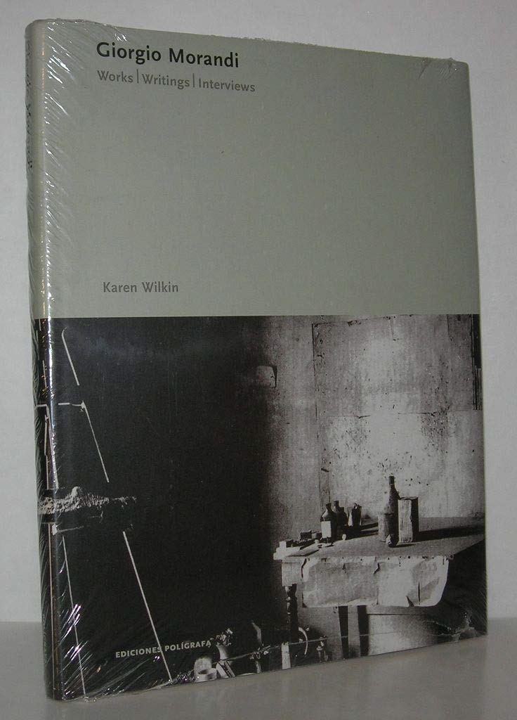 Giorgio Morandi: Works, Writings, Interviews (Ediciones Poligrafa ...