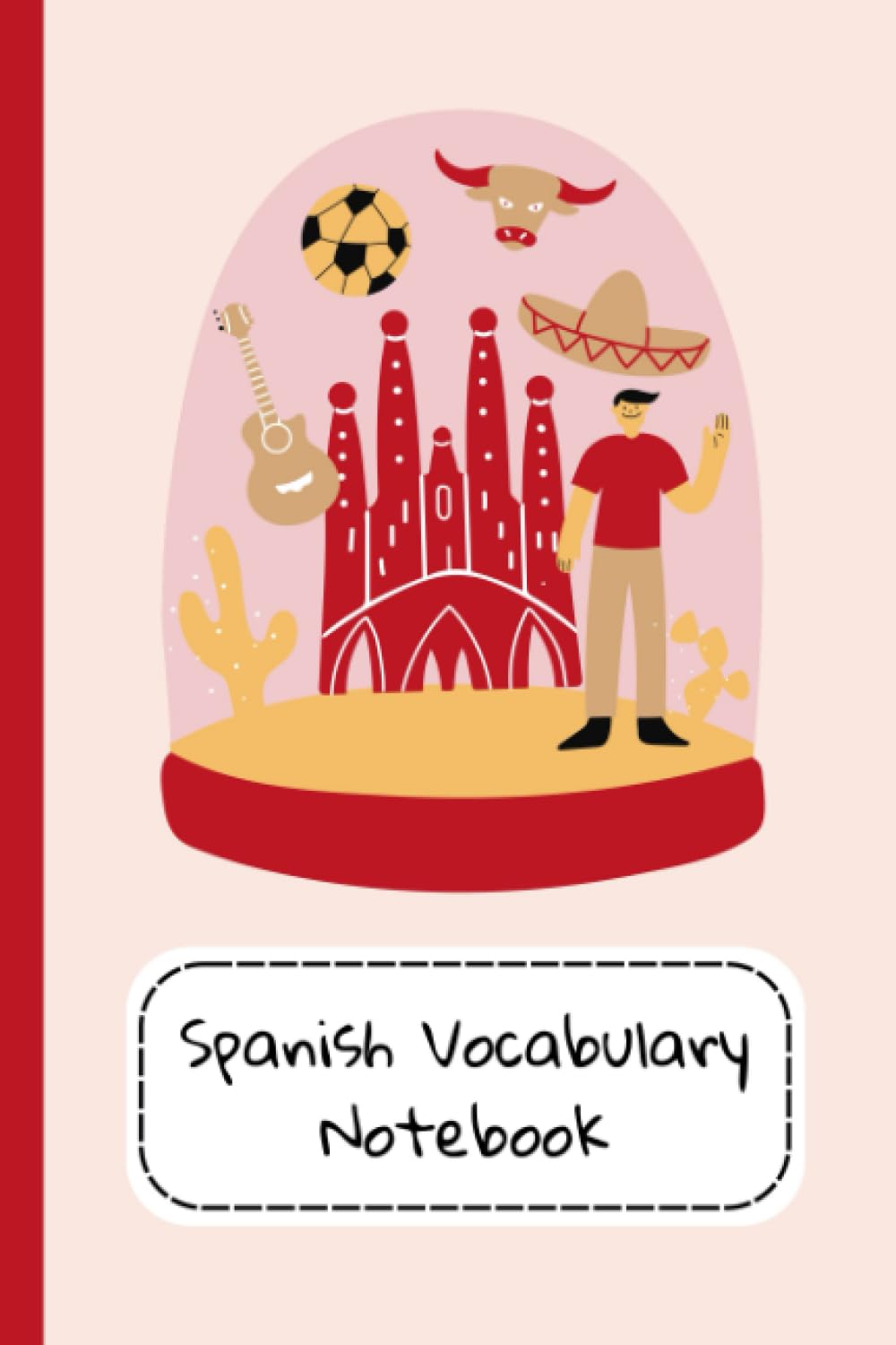 Spanish Vocabulary Notebook: Essential Lined Notebook to Learn Spanish ...