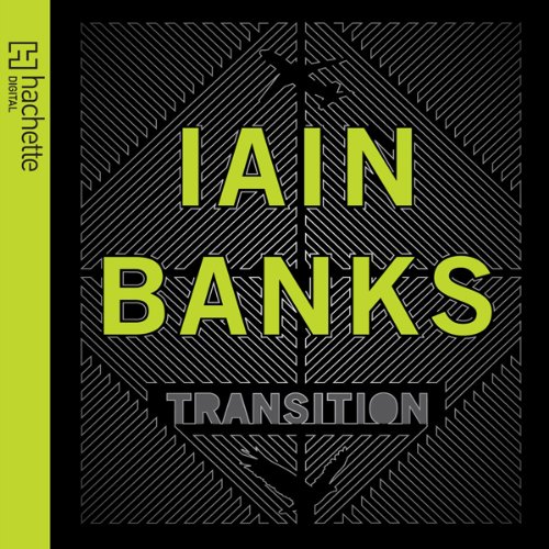 Transition (Audio Download): Iain Banks, Peter Kenny, Little, Brown ...