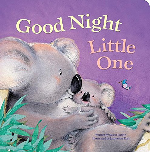 Good Night Little One: Susan Larkin, Jacqueline East: 9781474890113 ...