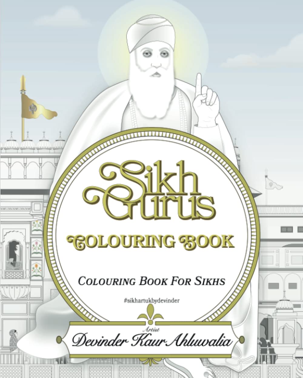 Sikh Gurus Colouring Book: colouring book for Sikhs: ahluwalia ...