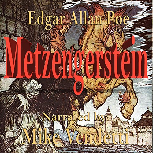 Metzengerstein : Edgar Allan Poe, Mike Vendetti, Spoken Realms: Amazon ...
