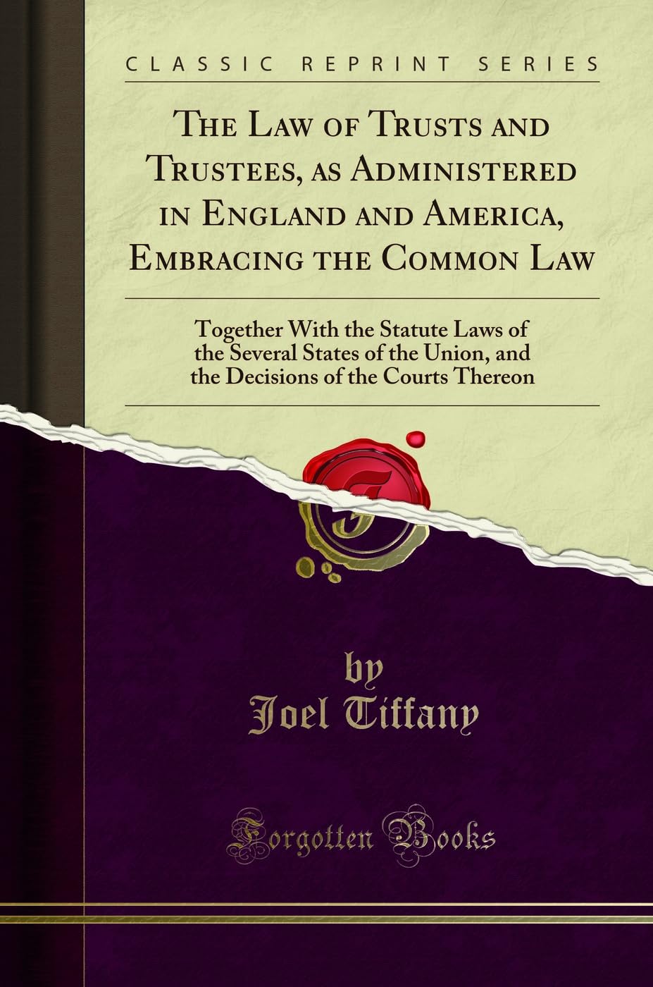 Buy The Law of Trusts and Trustees, as Administered in England and ...