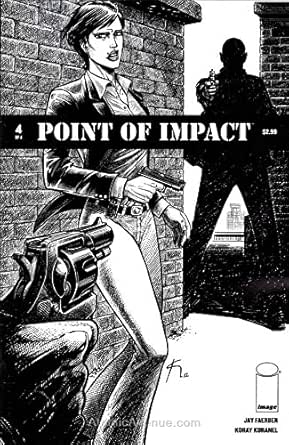 Amazon.com: Point of Impact #4 VF ; Image comic book | Jay Faerber : Collectibles & Fine Art
