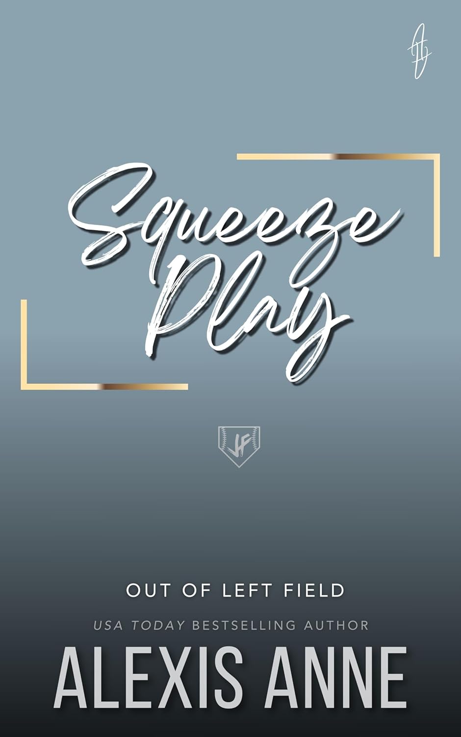 Squeeze Play: A Friends to Lover Sports Romance (Out of Left Field Book ...