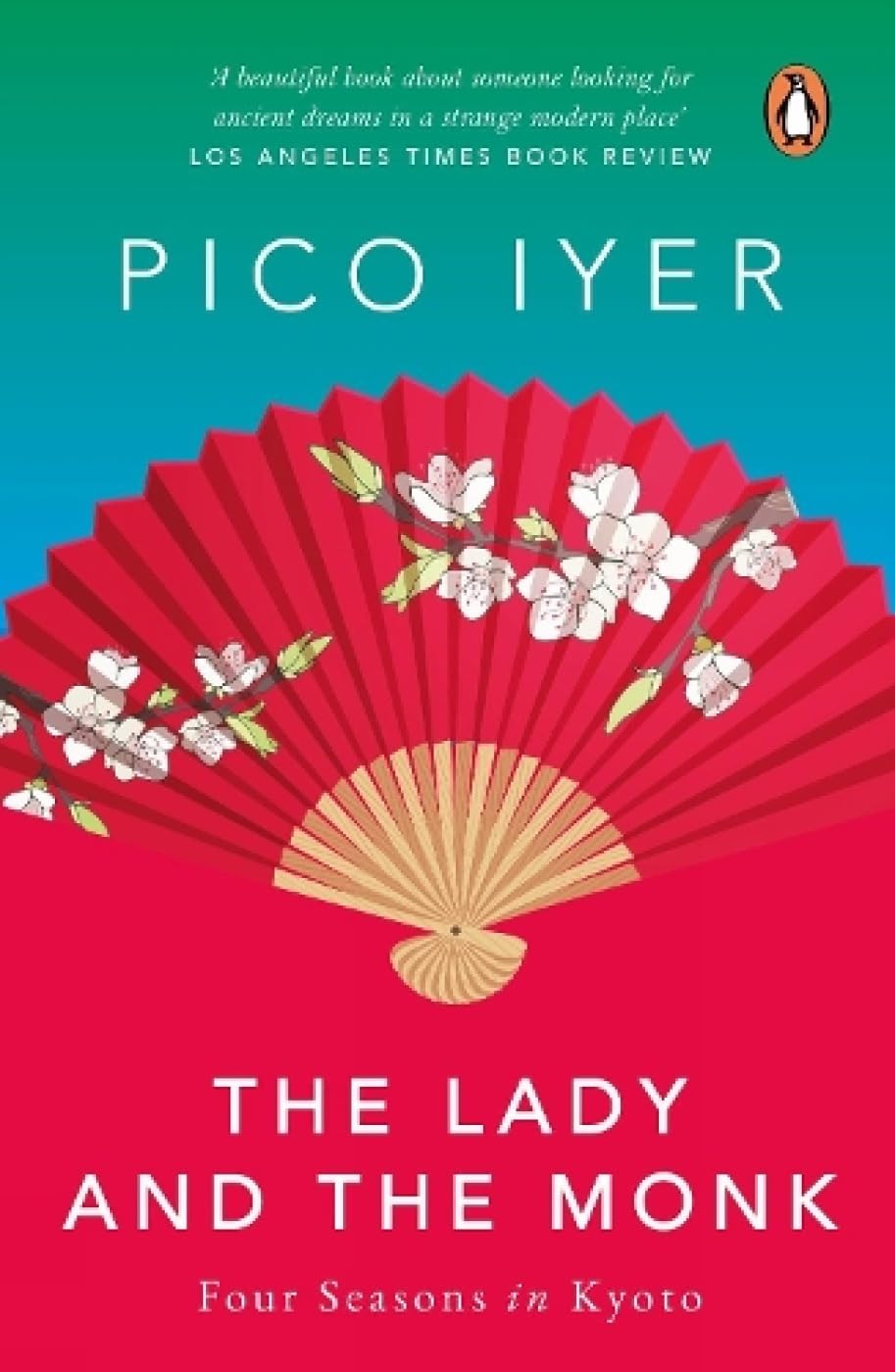 The Lady and the Monk: Four Seasons in Kyoto: Amazon.co.uk: Pico, Iyer ...