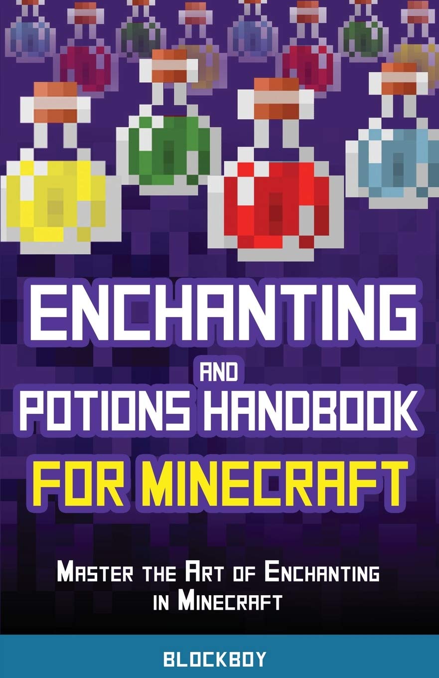 Snapklik.com : Enchanting And Potions Handbook For Minecraft: Master ...