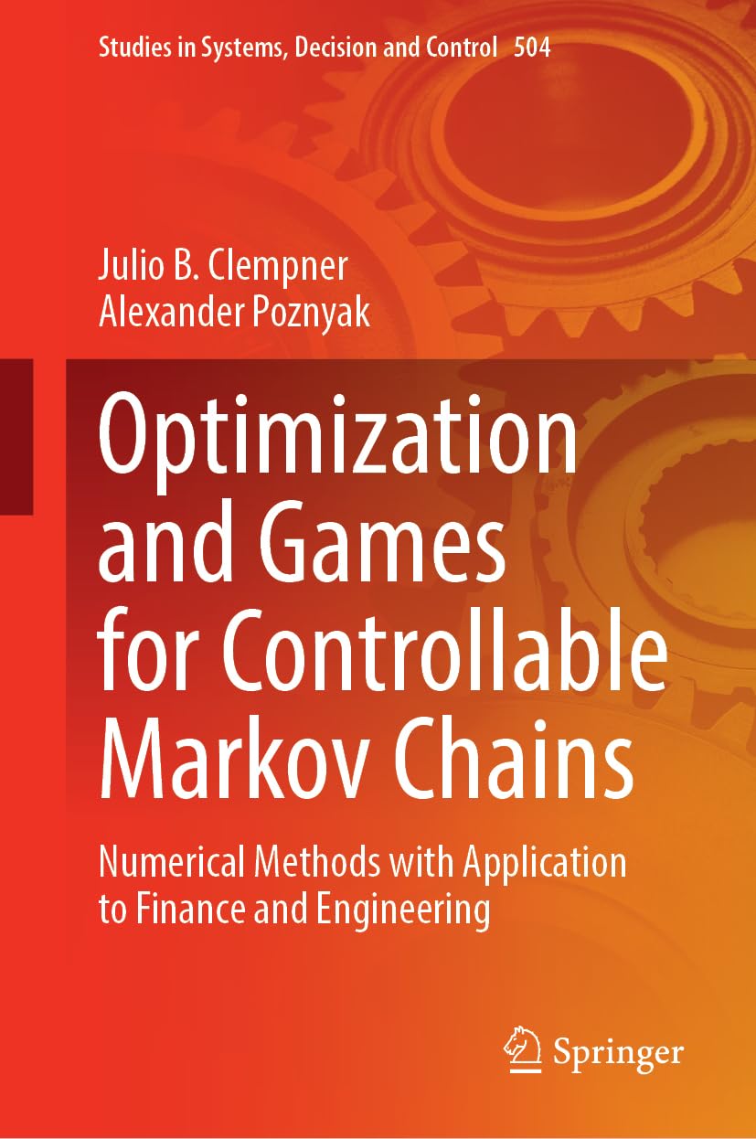 Optimization And Games For Controllable Markov Chains Numerical Methods With Application To