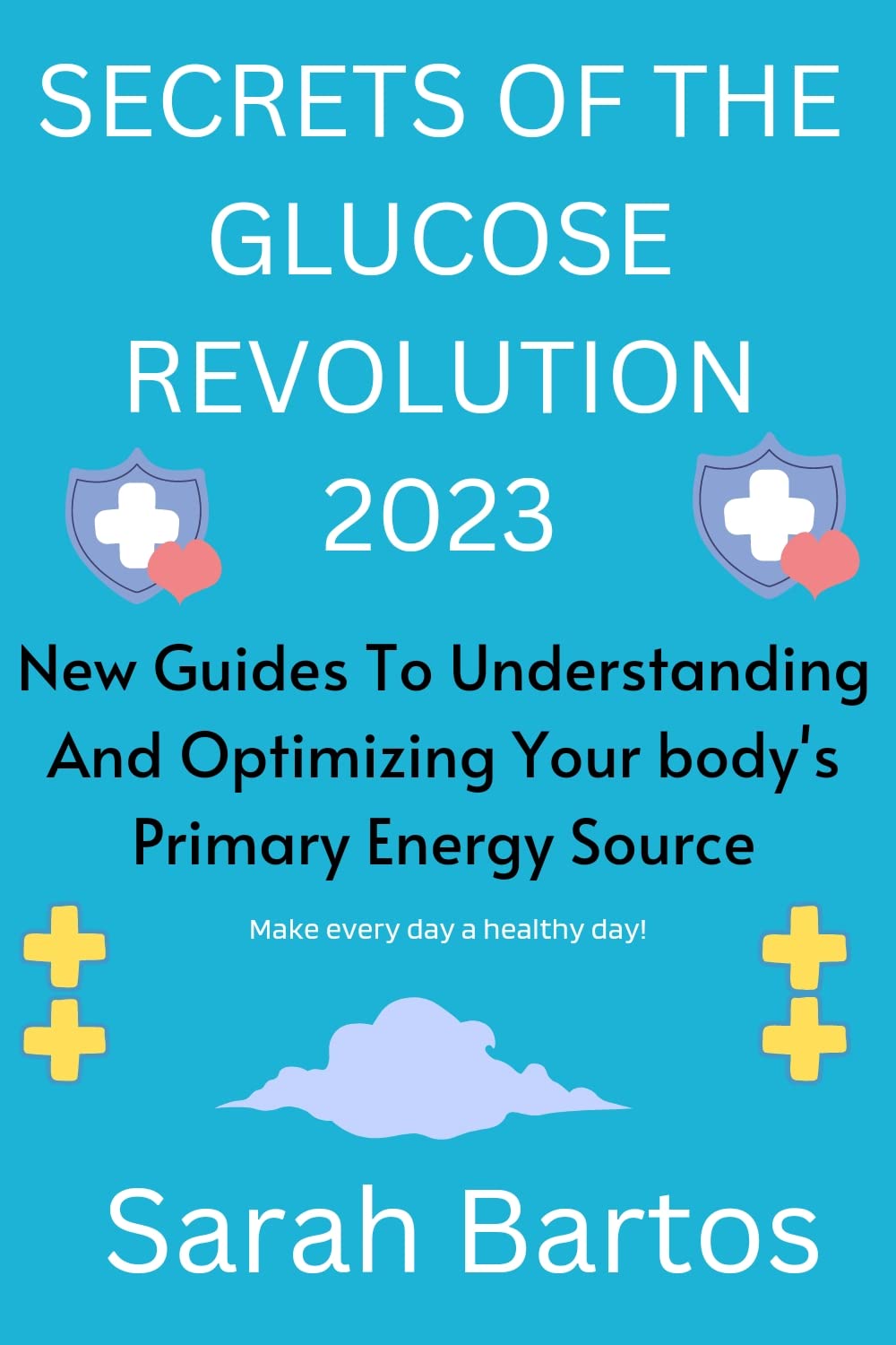 SECRETS OF THE GLUCOSE REVOLUTION 2023: New Guides To Understanding And ...